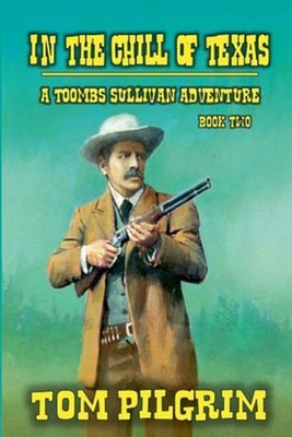 In The Chill Of Texas by Tom Pilgrim Paperback Book | eBay