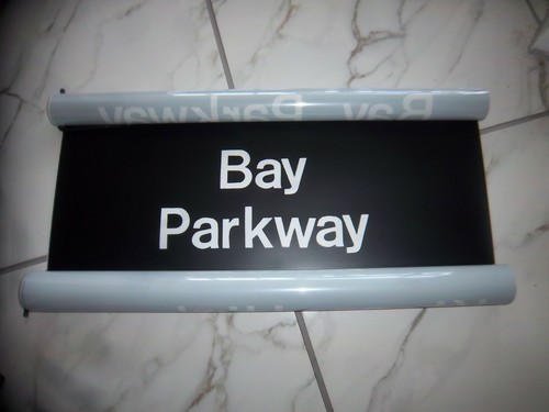 NYC SUBWAY ROLL SIGN BAY PARKWAY BROOKLYN BMT WEST END BENSONHURST ...