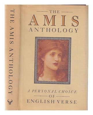 AMIS, KINGSLEY L'antologia Amis / scelta e curata da Kingsley Amis 1988 ...