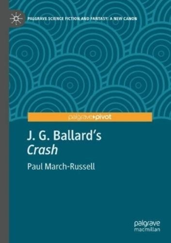 Paul March-Russell J. G. Ballard's "Crash" (Relié) 9783031730931 | eBay