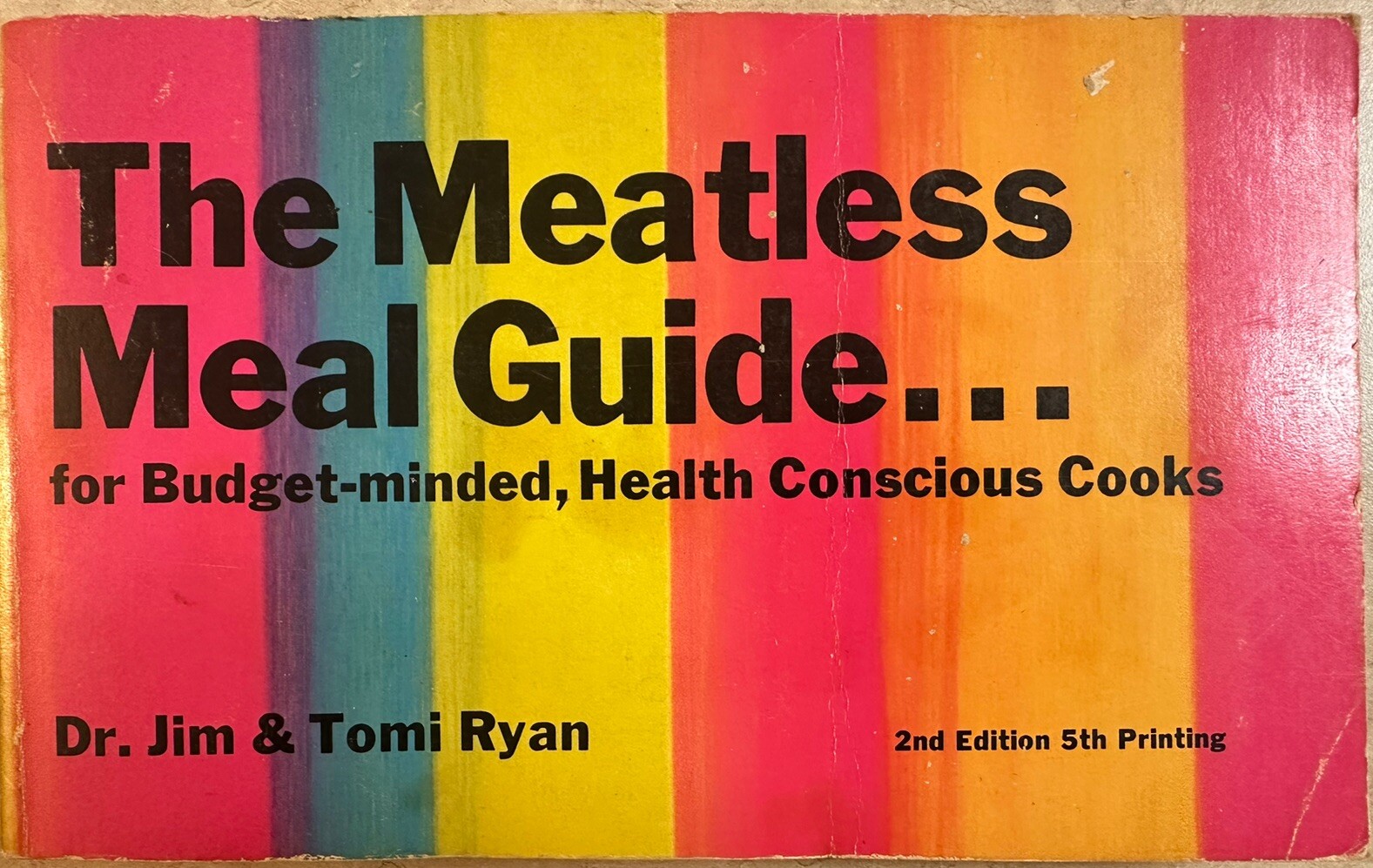 The Meatless Meal Guide, Dr Jim & Tomi Ryan 1977 Paperback Cookbook ...