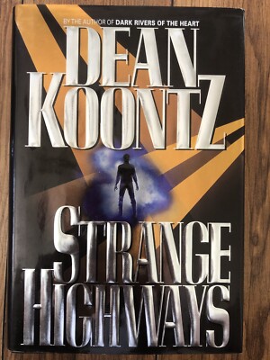 Strange Highways by Dean Koontz - First Edition - 1995 Signed, Signed ...