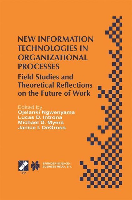 New Information Technologies in Organizational Processes von Ojelanki ...