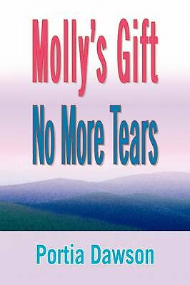 Molly's Gift No More Tears by Portia Dawson (Paperback, 2009) for sale ...