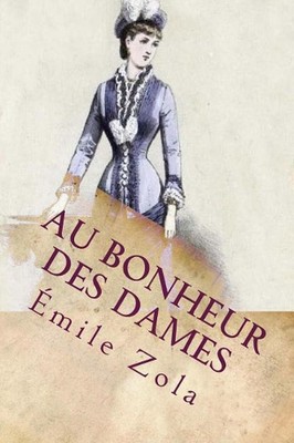 Au Bonheur des Dames (French Edition) (French) Paperback Book | eBay