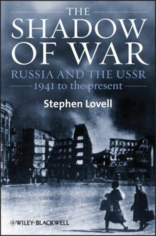 The Shadow of War : Russia and the USSR, 1941 to the Present Step ...