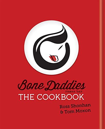 Bone Daddies: The Cookbook by Tom Moxon Hardback Book The Fast Free ...