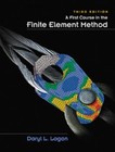 A First Course in the Finite Element Method by Logan, Daryl L ...
