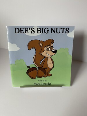 Dee’s Big Nuts by Mark Thunder Funny Adult Picture Book Paperback 9781515326762| eBay