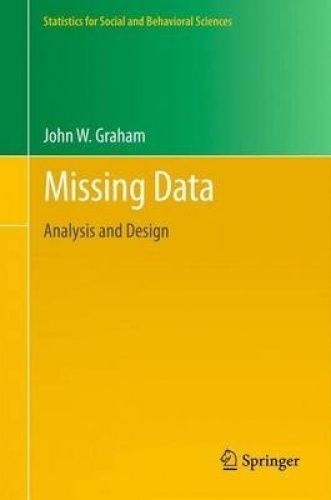 Missing Data: Analysis and Design by John W. Graham (Paperback, 2014) for sale online | eBay