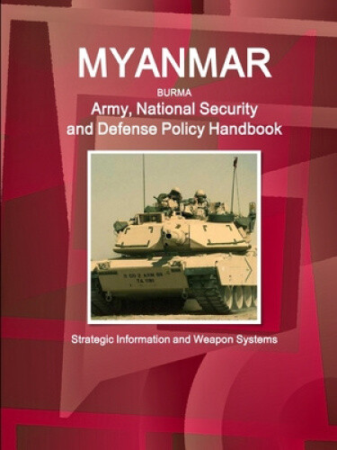 Myanmar Army, National Security and Defense Policy Handbook - Strategic ...