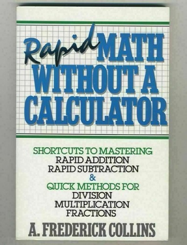 Rapid Math without a Calculator Mathematics Shortcuts Fast Quick ...