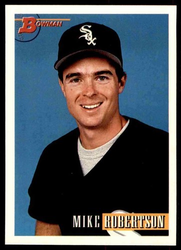 Mike Robertson 1993 Bowman #315 Chicago White Sox | eBay