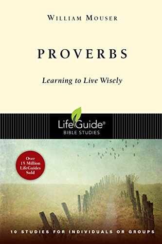 Proverbs: Learning to Live Wisely - Paperback, by Mouser Jr. William ...