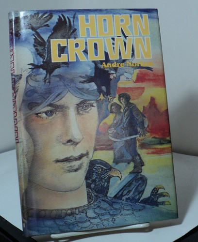 Horn Crown by Andre Norton - 1981 - Science Fiction Book Club edition ...