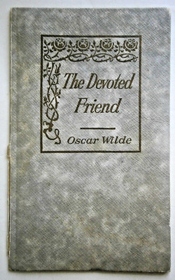 "The Devoted Friend" by Oscar Wilde published by THE NEW YORK BOOK CO ...