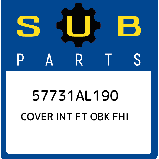 57731AL190 Subaru OEM Genuine Cover INT FT OBK FHI for sale online | eBay