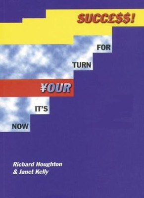 Now It's YOUR Turn for Success! Training and Motivational Techni ...