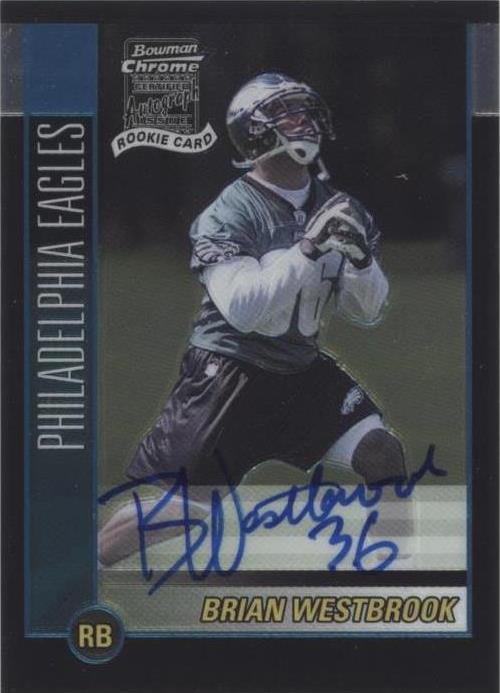 2002 Bowman Chrome - Rookie Autographs Brian Westbrook #223 (AU, RC ...