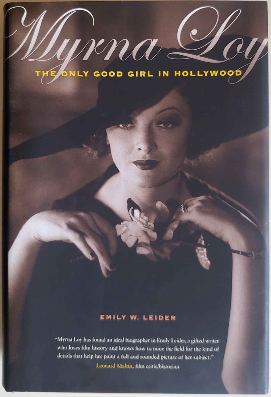 Emily W. Leider. Myrna Loy: The Only Girl in Hollywood. SIGNED | eBay