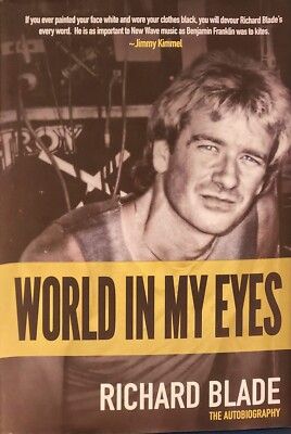 World in my eyes Richard Blade signed autobiography Richard Blade ...