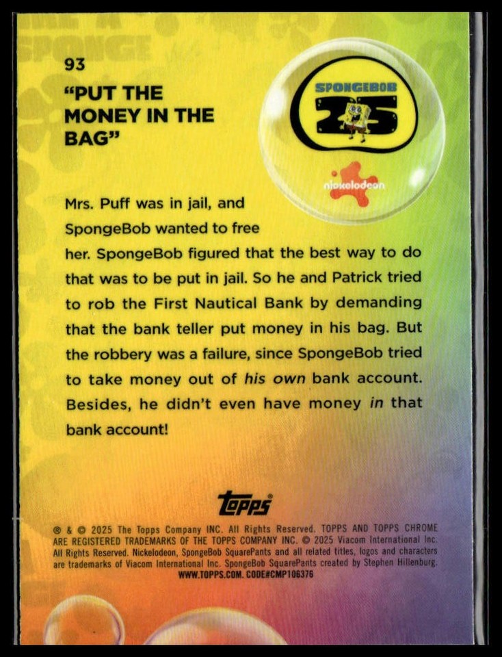 2025 Topps Chrome SpongeBob SquarePants #93 "PUT THE MONEY IN THE BAG ...