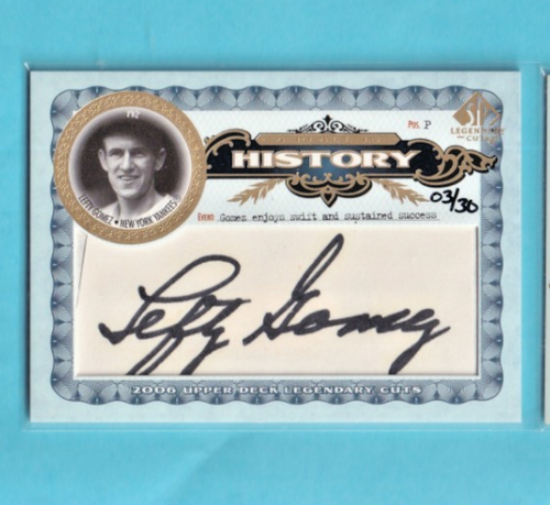 2006 Upper Deck LEFTY GOMEZ AUTO #3/30 #PHC-LG SP Legendary Cuts ...