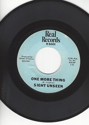 SIGHT UNSEEN- "ONE MORE THING"/"I'M ON MY WAY" REAL RECORDS 5001- FUNK ...