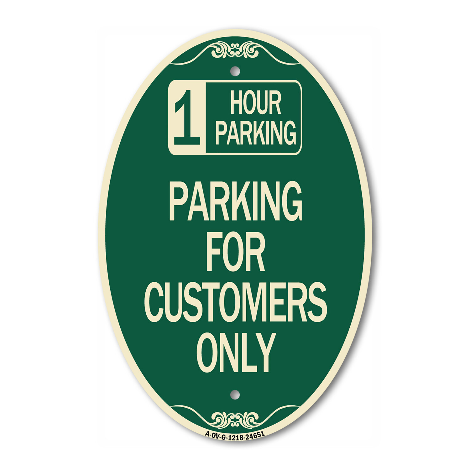 1 Hour Parking - Parking for Customers Only 12" x 18" Green Aluminum ...