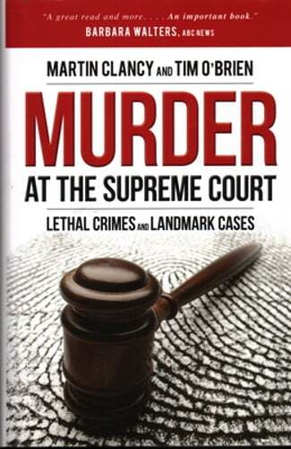 Murder at the Supreme Court: Lethal Crimes and Landmark Cases by Martin ...