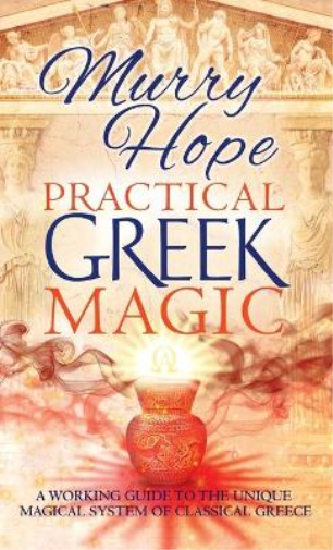 Murry Hope Practical Greek Magic (Hardback) (UK IMPORT) 9781913660291 ...