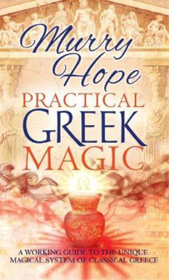 Murry Hope Practical Greek Magic (Hardback) (UK IMPORT) 9781913660291 ...