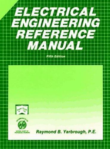 Electrical Engineering Reference Manual (Engineering review manual ...