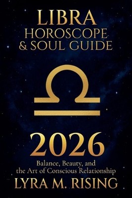 Libra Horoscope & Soul Guide for 2026: Balance, Beauty, and the Art of ...