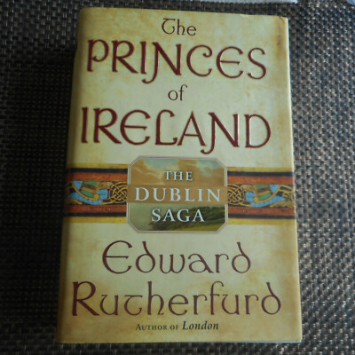 Prncess of Ireland Edward Rutherfurd HC Dublin Saga 9780385502863| eBay