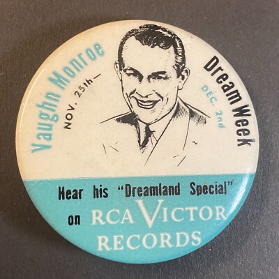 RCA Victor Records Vaughn Monroe c1947 "Dreamland Special" 2" Pinback ...