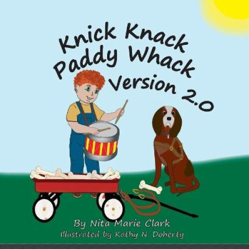 Knick Knack Paddy Whack Version 2.0 by Nita Marie Clark 9781735761268 | eBay