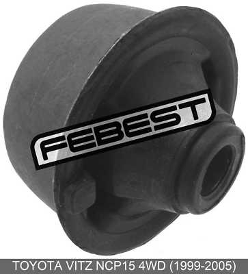 Rear Arm Bushing Front Lower Arm For Toyota Vitz Ncp15 4Wd (1999-2005 ...