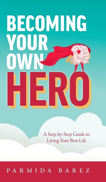 Becoming Your Own Hero von Parmida Barez (2019, Gebundene Ausgabe ...