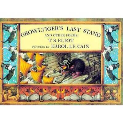 Growltiger's Last Stand and Other Poems - Paperback By Eliot, T. S ...