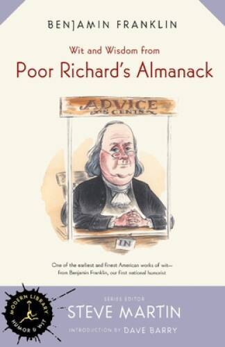 Wit and Wisdom from Poor Richards Almanack (Modern Library H ...