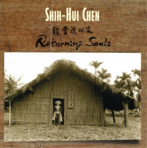 Shih-Hui Chen Shih-Hui Chen: Returning Souls (CD) Album 93228074625 | eBay
