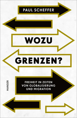 Paul Scheffer | Wozu Grenzen? | Buch | Deutsch (2019) | 240 S. | Hanser ...