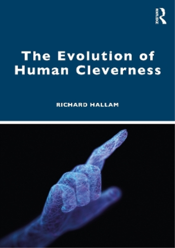 Richard Hallam The Evolution of Human Cleverness (Poche) 9780367761035 ...