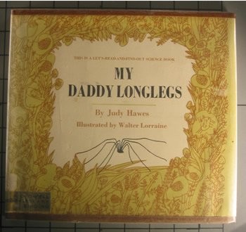 MY DADDY LONGLEGS (LET'S READ-AND-FIND-OUT SCIENCE) By Judy Hawes ...