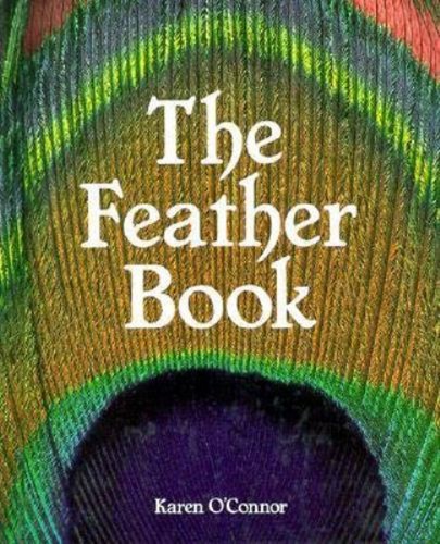 The Feather Book Hardcover Karen O'Connor 9780875184456 | eBay