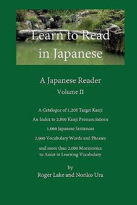 Volume II Learn to Read in Japanese: A Japanese Reader by Lake & Ura ...