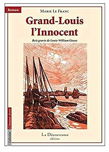 Grand-Louis l'innocent Marie Le Franc Bois gravés Louis-William Graux ...