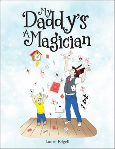 My Daddy's a Magician by Laura Edgell (2018, Trade Paperback) for sale ...