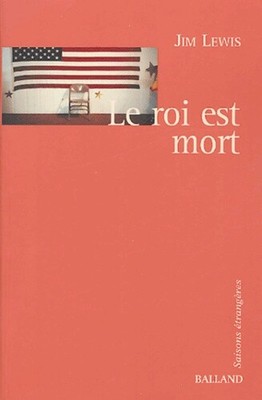 Le roi est mort, Jim Lewis | eBay